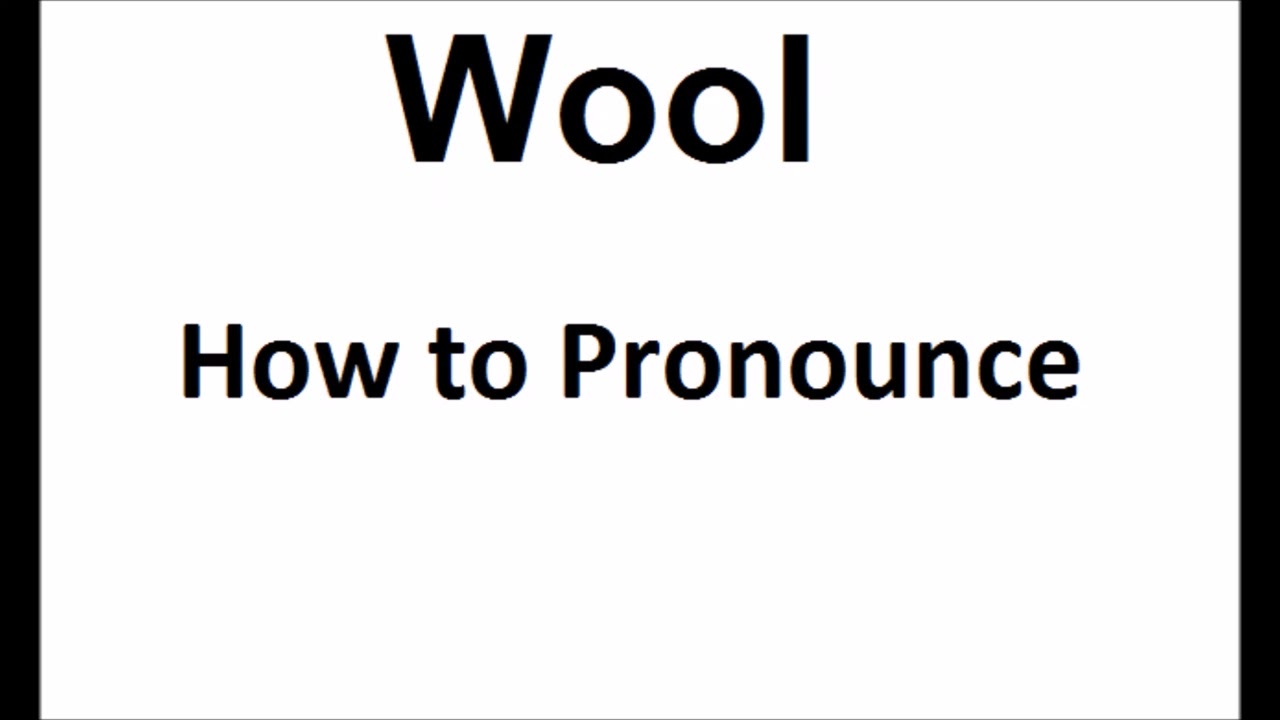 How to pronounce Wool||How to say Wool||Wool Pronunciation ...