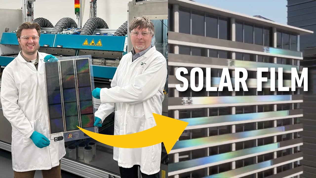 Solar Film You Can Apply Anywhere to Generate Energy is Nearly Here ...