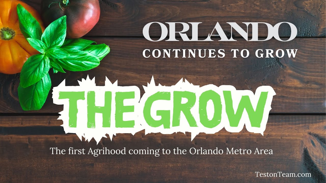 Update on The Grow in Orlando - Orlando's First Agrihood Community ...