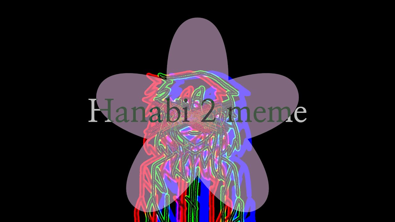 [OC] 🌸 Hanabi 2 meme - YouTube