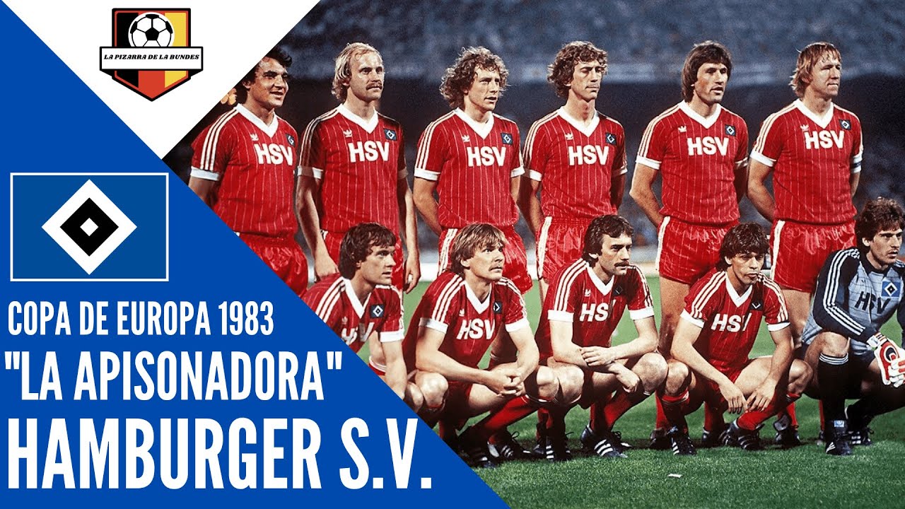 Recordando al HAMBURGER S.V. CAMPEÓN DE EUROPA 1982/1983, "la ...