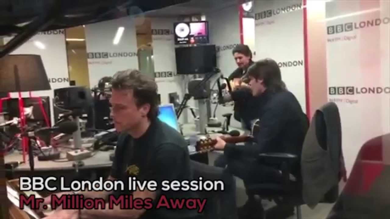 Mr. Million Miles Away - BBC London Live Session - YouTube