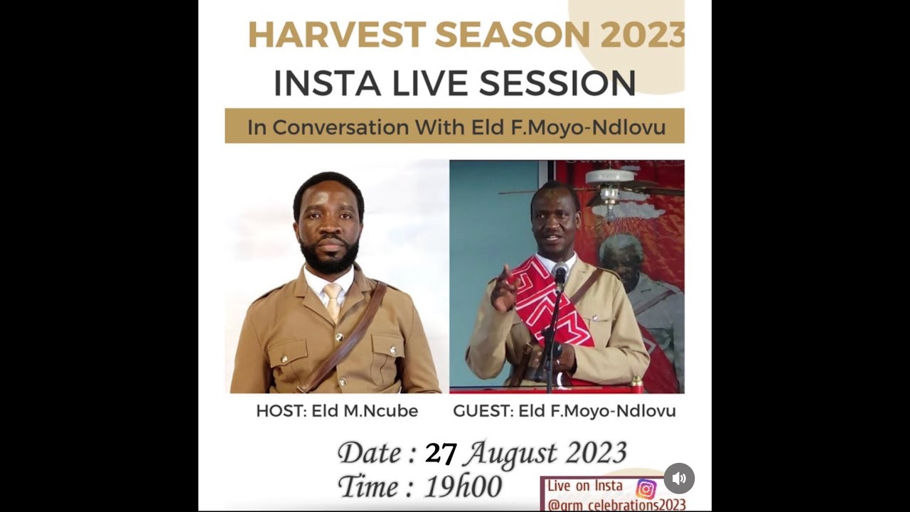 Harvest Season 2023 Insta Live Session - Host: Elder M.Ncube and Guest: Eld F.Moyo-Ndlovu - YouTube