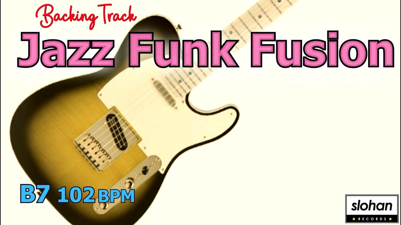 Jazz Funk Fusion JAZZ FUNK SOUL／Backing Track (B7 102 BPM) - YouTube