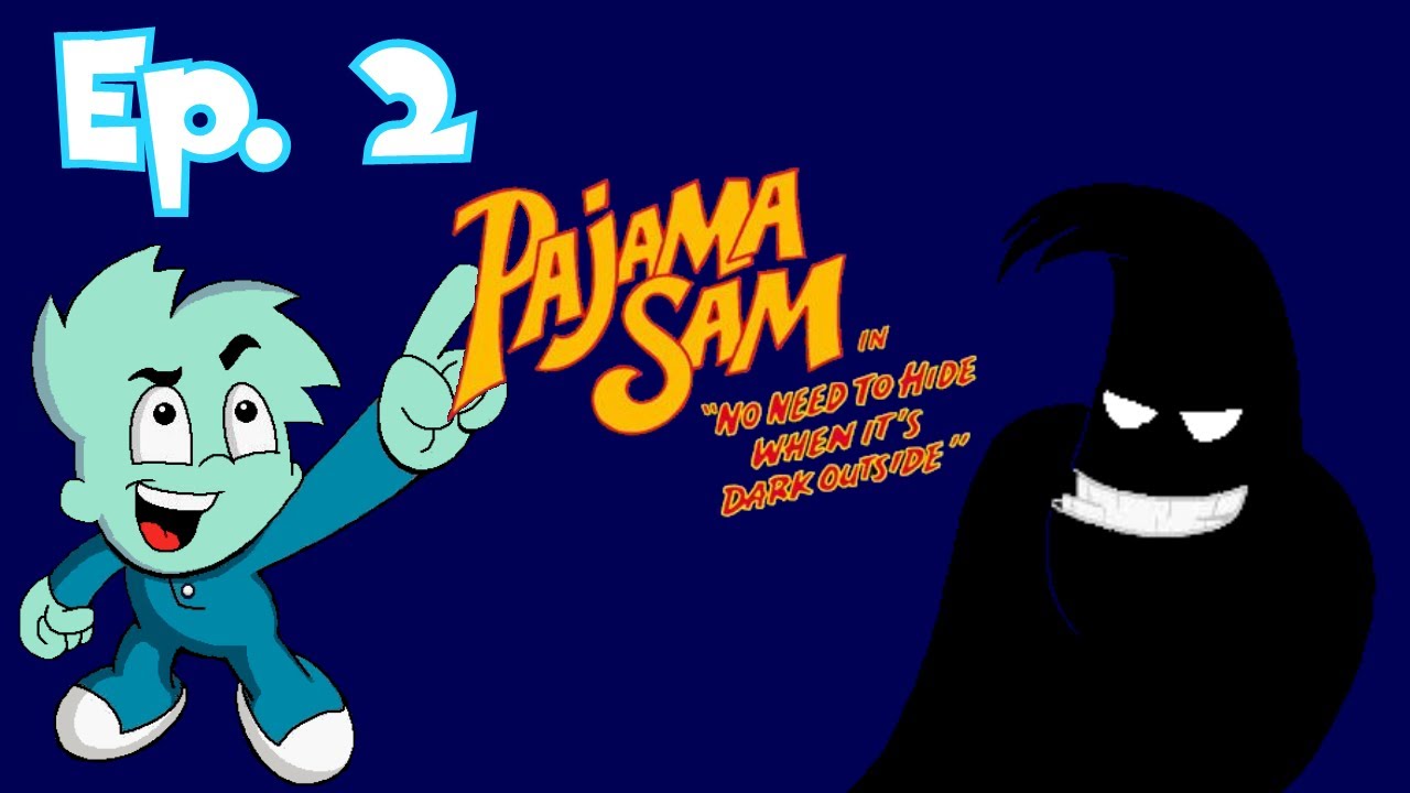 Pajama Sam: No Need To Hide When It's Dark Outside | Episode Two | Otto ...
