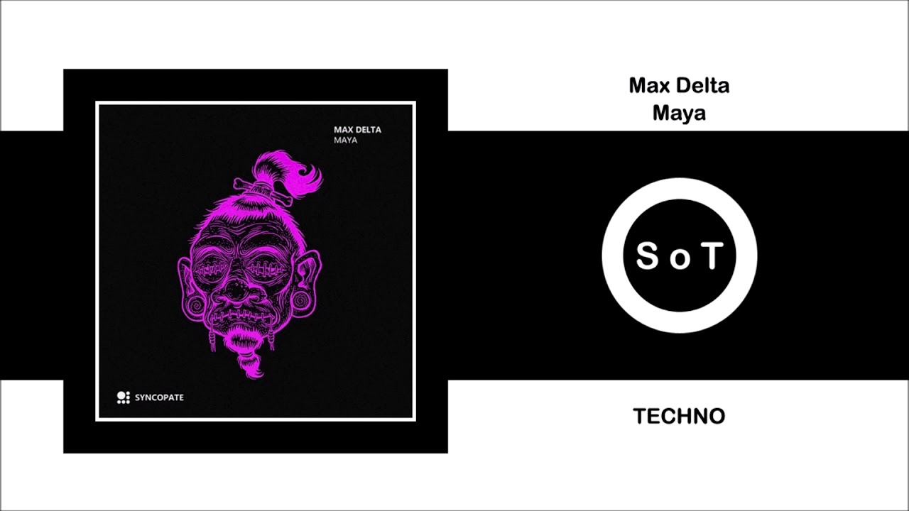 Max Delta - Maya (Original Mix) [Techno] [Syncopate] - YouTube