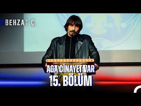 Aga Cinayet Var 15. Bölüm - Behzat Ç.