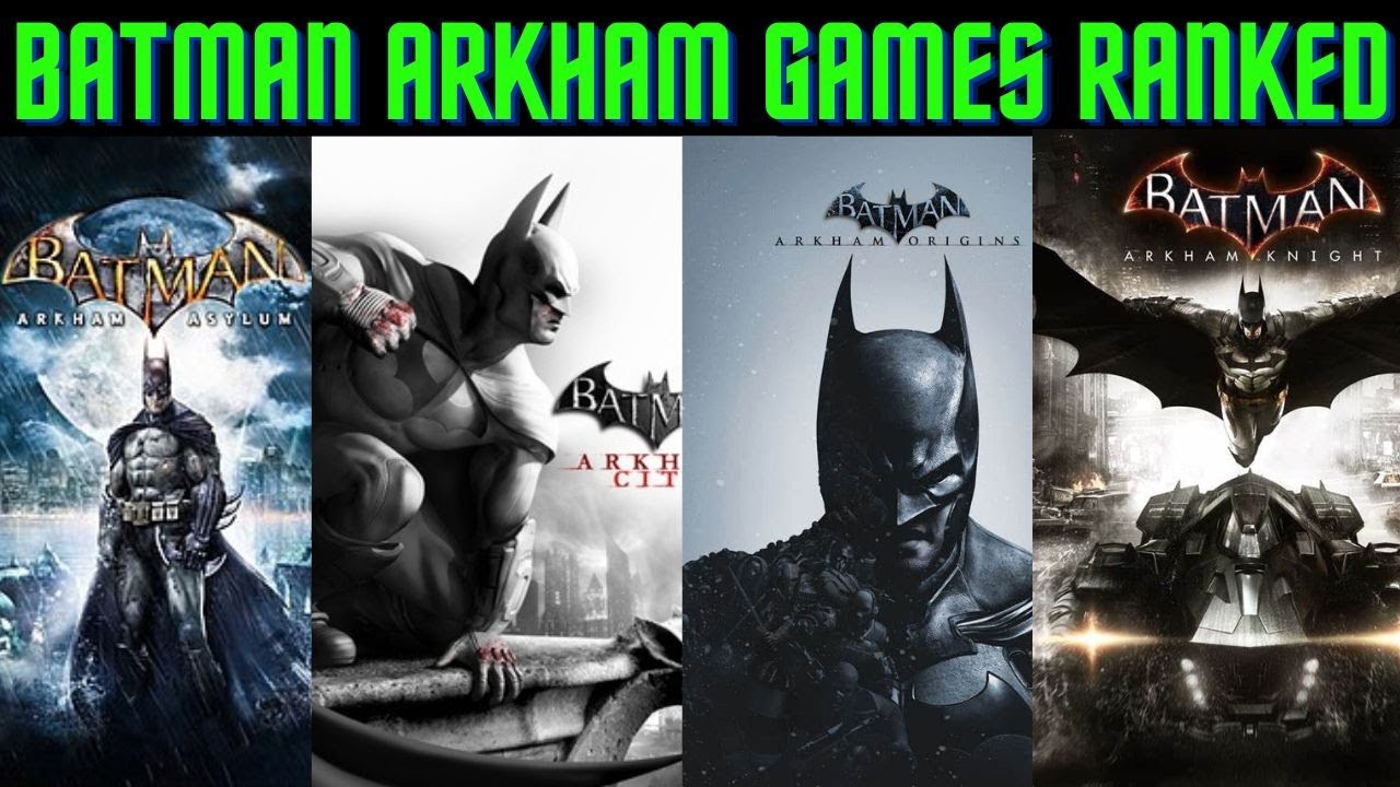 Batman Arkham Games Ranked - YouTube