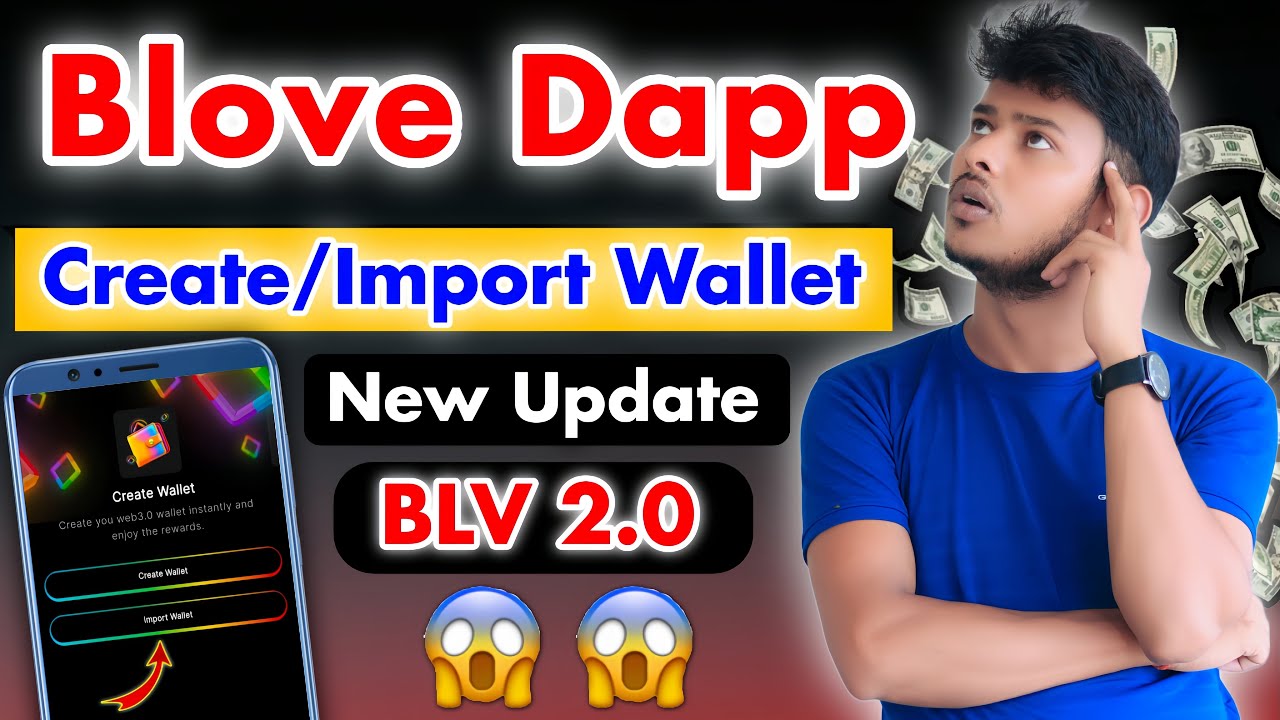 Blove Dapp Create/Import Wallet New Update || Blove Dapp New Update BLD2.0⚡⚡ - YouTube