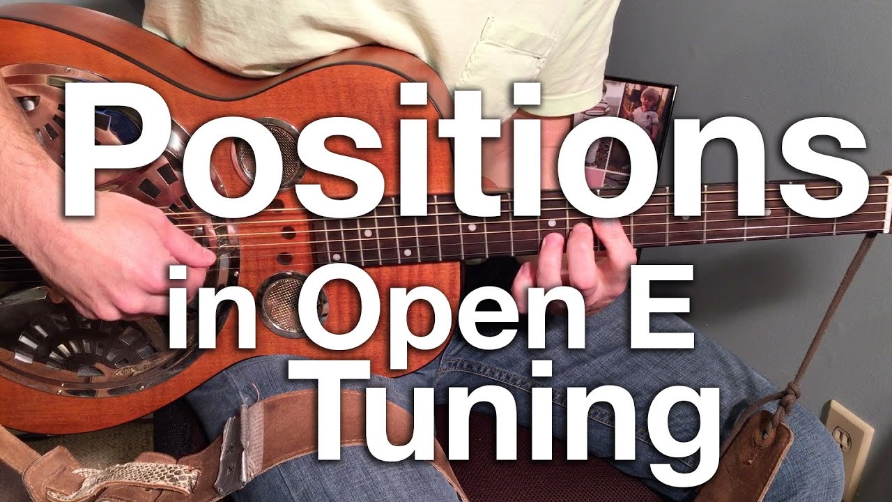 Positions in Open E Tuning - YouTube