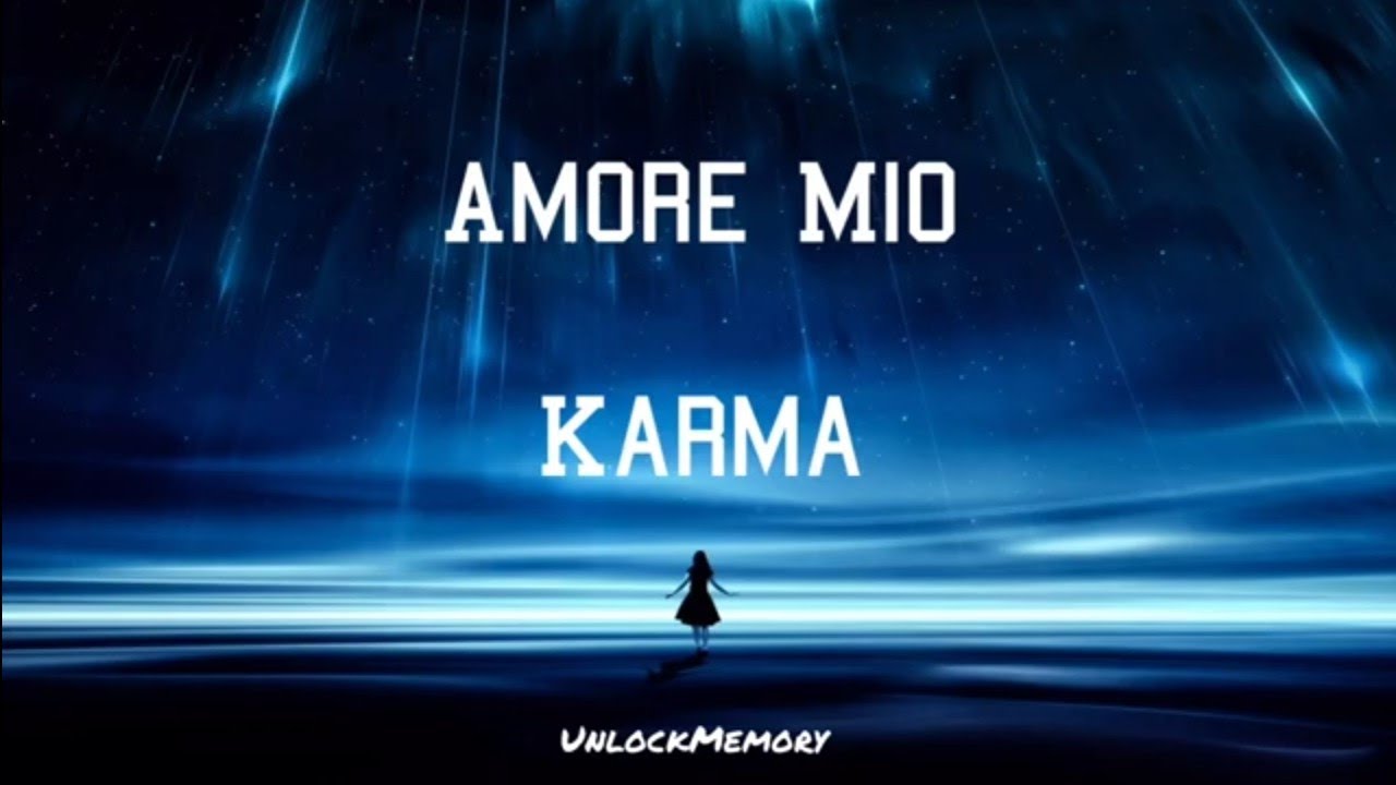 [Vietsub lyrics] Amore Mio - Karma - YouTube