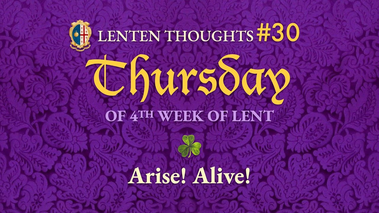 30-Lenten Thoughts: Thursday during the Fourth Week of Lent - YouTube