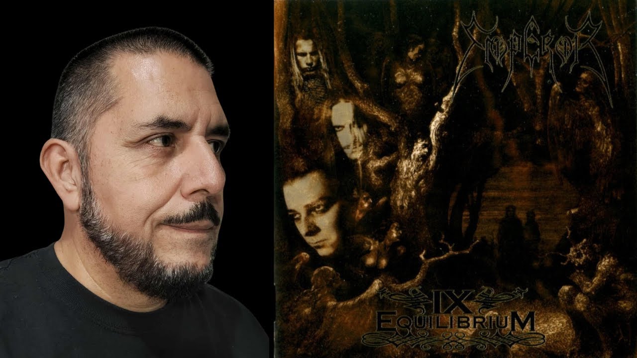 EMPEROR - IX Equilibrium ÁLBUM CLÁSICO comentario reseña AMUSIA - YouTube