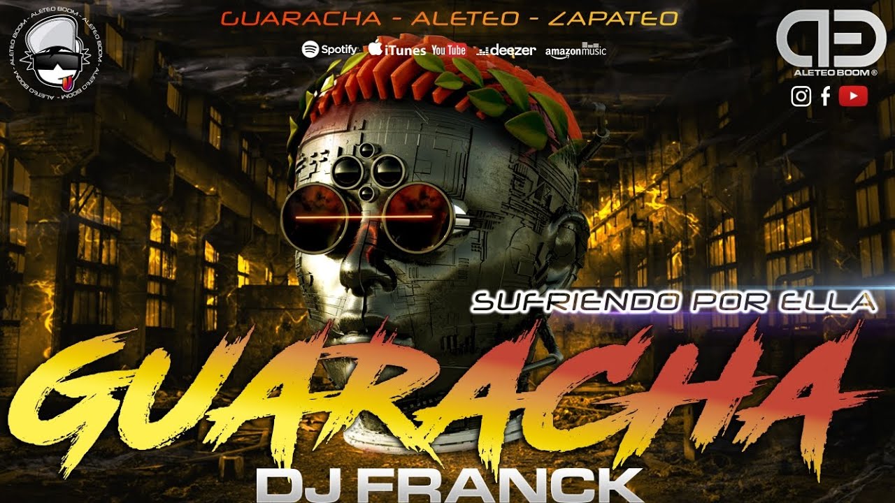 Guaracha 2023 🤯 Sufriendo por ella - Dj Franck - YouTube