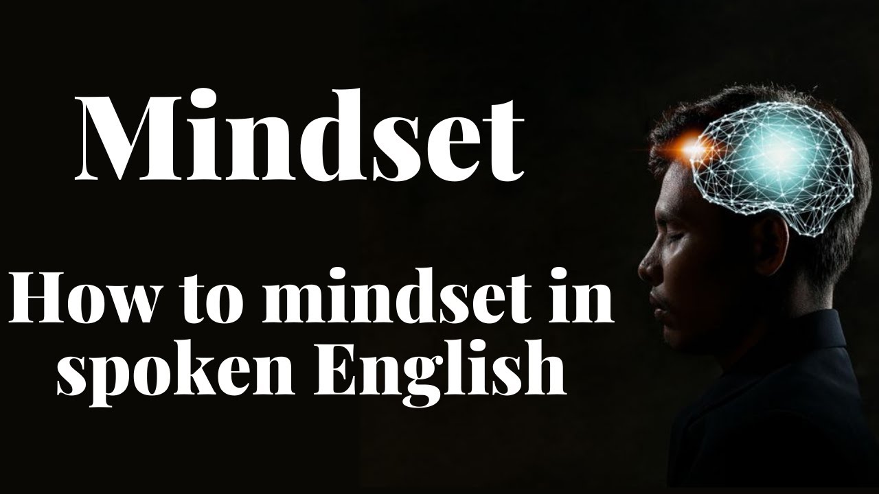 Mindset || How to mindset in spoken English || Conversation English ...