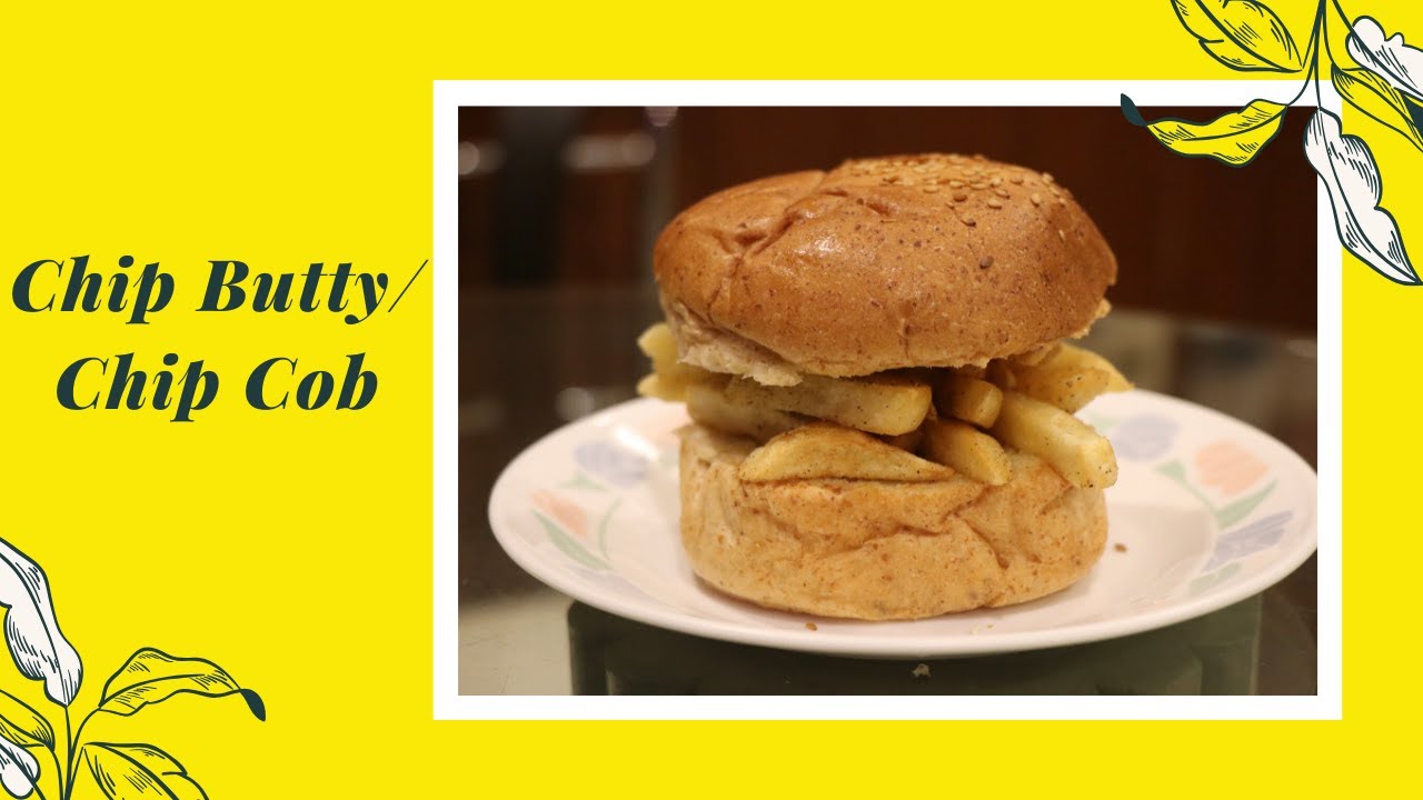 How to make Chip Butty at home | How to make Chip Cob at home | British ...