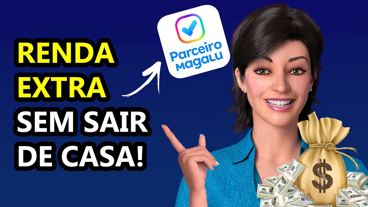 Parceiro Magalu: Como ser vendedor Parceiro Magalu (afiliado Magazine Luiza) e GANHAR DINHEIRO ...