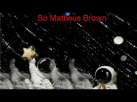 Te mandei estrelas - Só Matheus Brown - YouTube