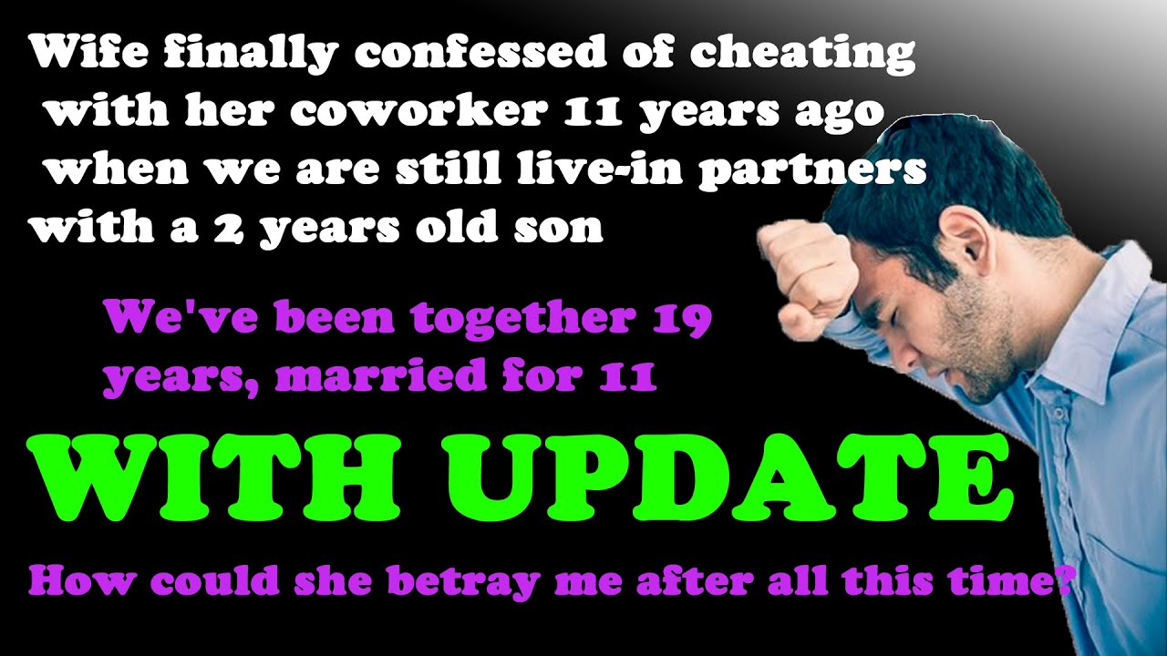 Wife finally confessed of cheating with her coworker 11 years ago - YouTube