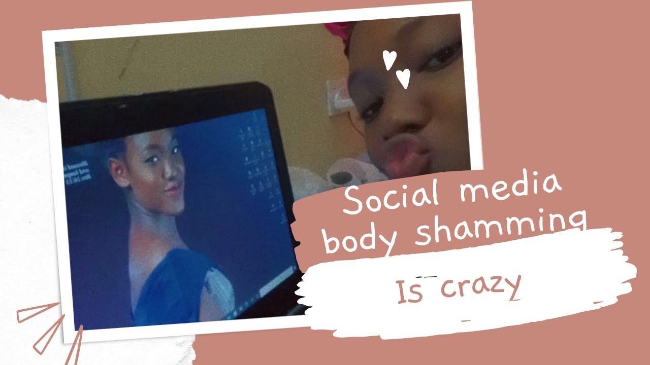 Dealing With Social Media Body Shamming 2 - YouTube