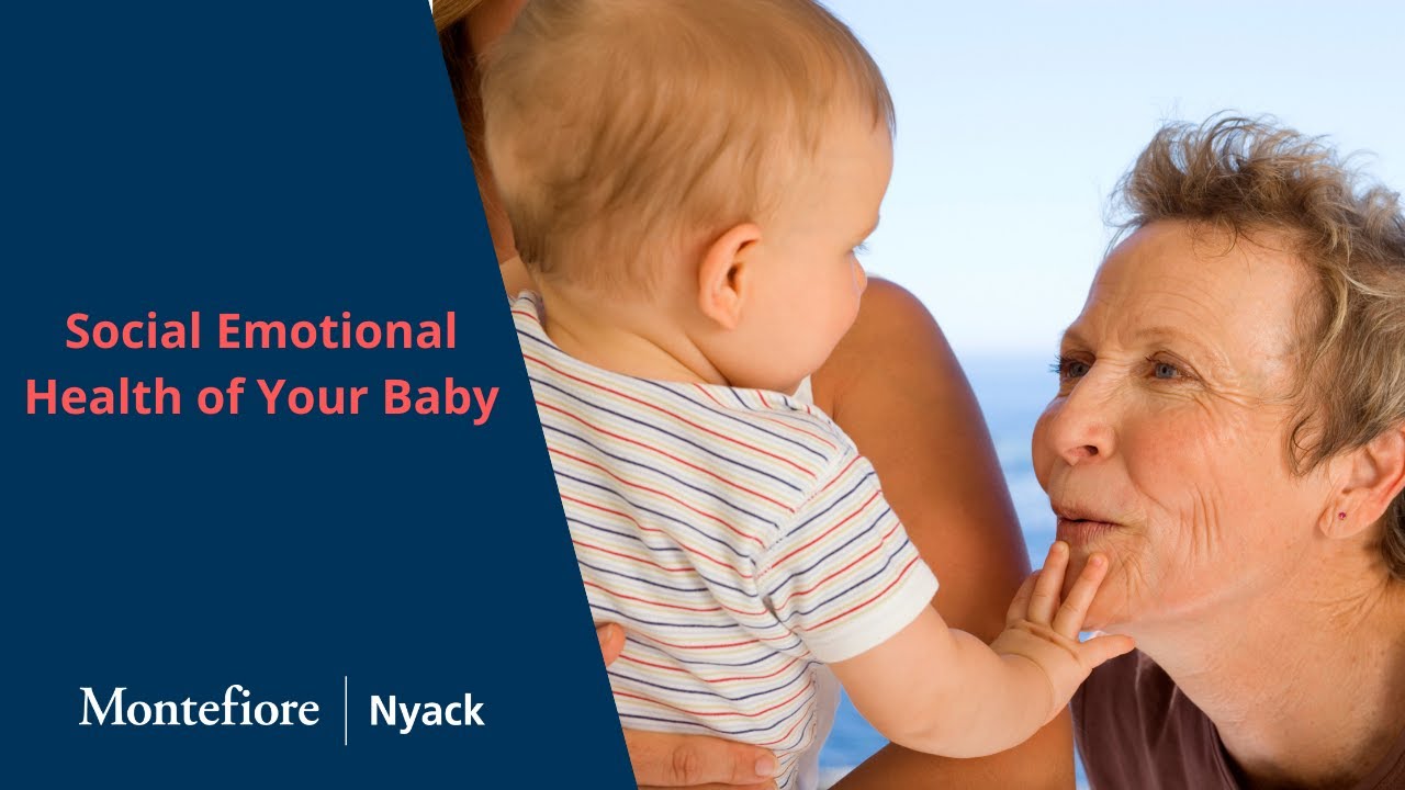 Strategies to Promote Social Emotional Health in Your Baby (birth -12 ...
