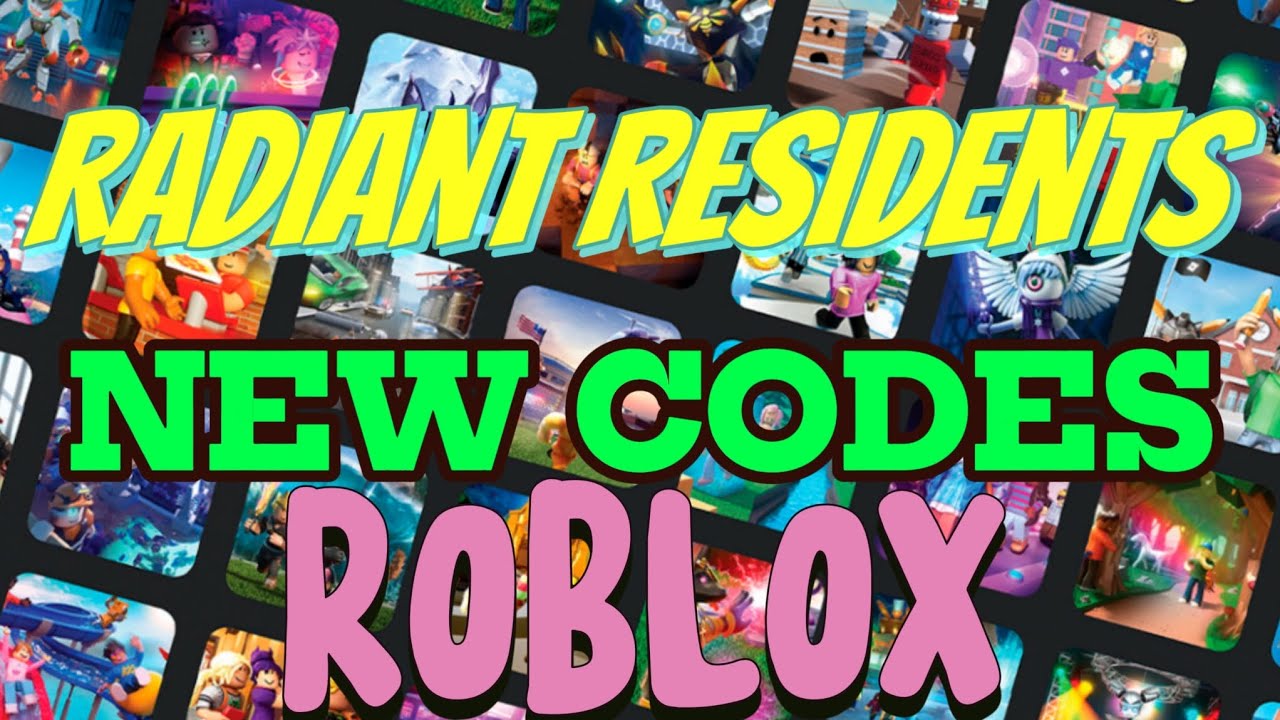 CÓDIGOS RADIANT RESIDENTS | CÓDIGOS RESIDENTES RADIANTES | RADIANT ...