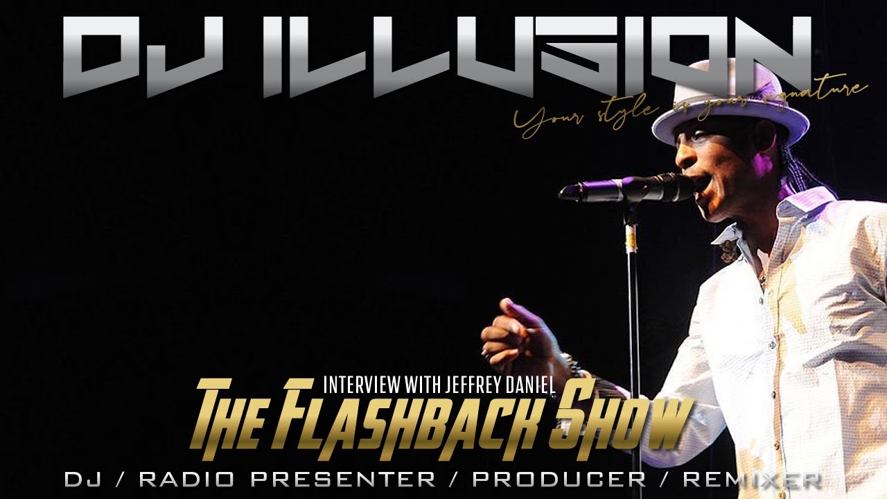 Jeffrey Daniel (Shalamar) interview with DJ Illusion for the Flashback Show [4K] - YouTube