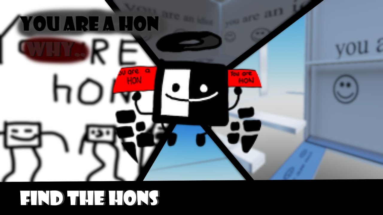 Tutorial on how to get You are a Hon ||| ROBLOX ||| Find the people ...