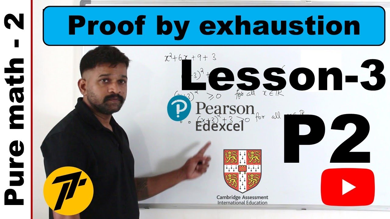 P2/Chapter1: Proof by exhaustion | Lesson3 | Pearson Edexcel Pure ...
