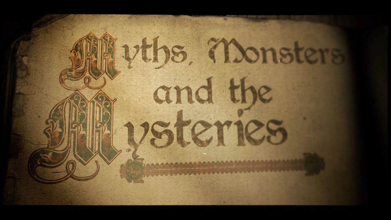 Myths Monsters and the Mysteries - 1 - YouTube