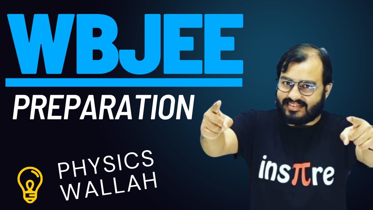 WBJEE - PHYSICS WALLAH | PREPARATION | JADAVPUR UNIVERSITY | WBJEE ...