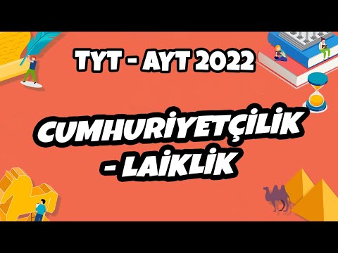 TYT - AYT Tarih - Cumhuriyetçilik - Laiklik | TYT - AYT Tarih 2022 #hedefekoş