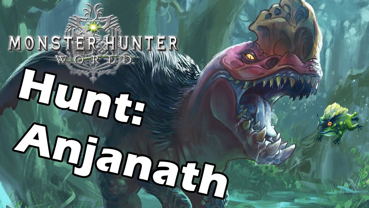 Monster Hunter World - Anajanath Hunt - YouTube