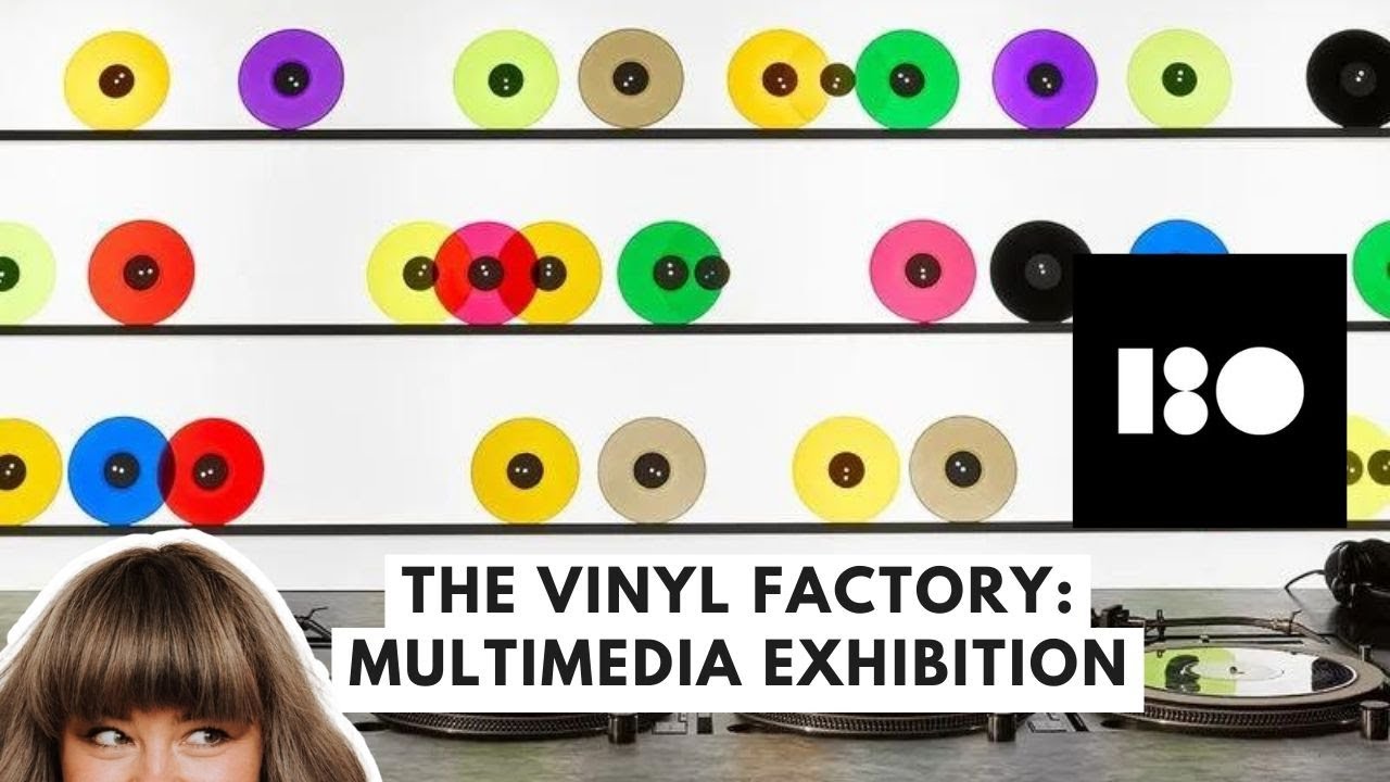 🎨 The Vinyl Factory: 180 Studios Multimedia Exhibition in London | Step ...