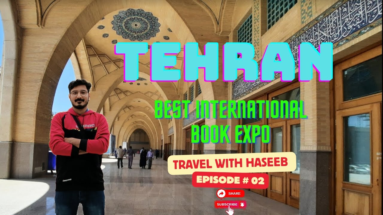 A Must-See: Tehran's International Book Expo | Episode 2 | Tehran Iran ...