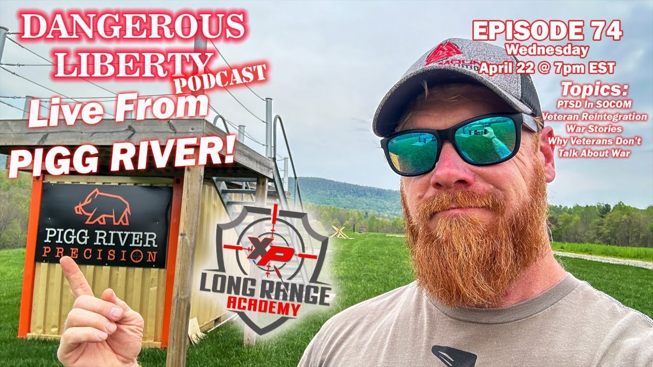 Dangerous Liberty Ep74 LIVE FROM PIGG RIVER - PTSD In SOCOM and Why ...