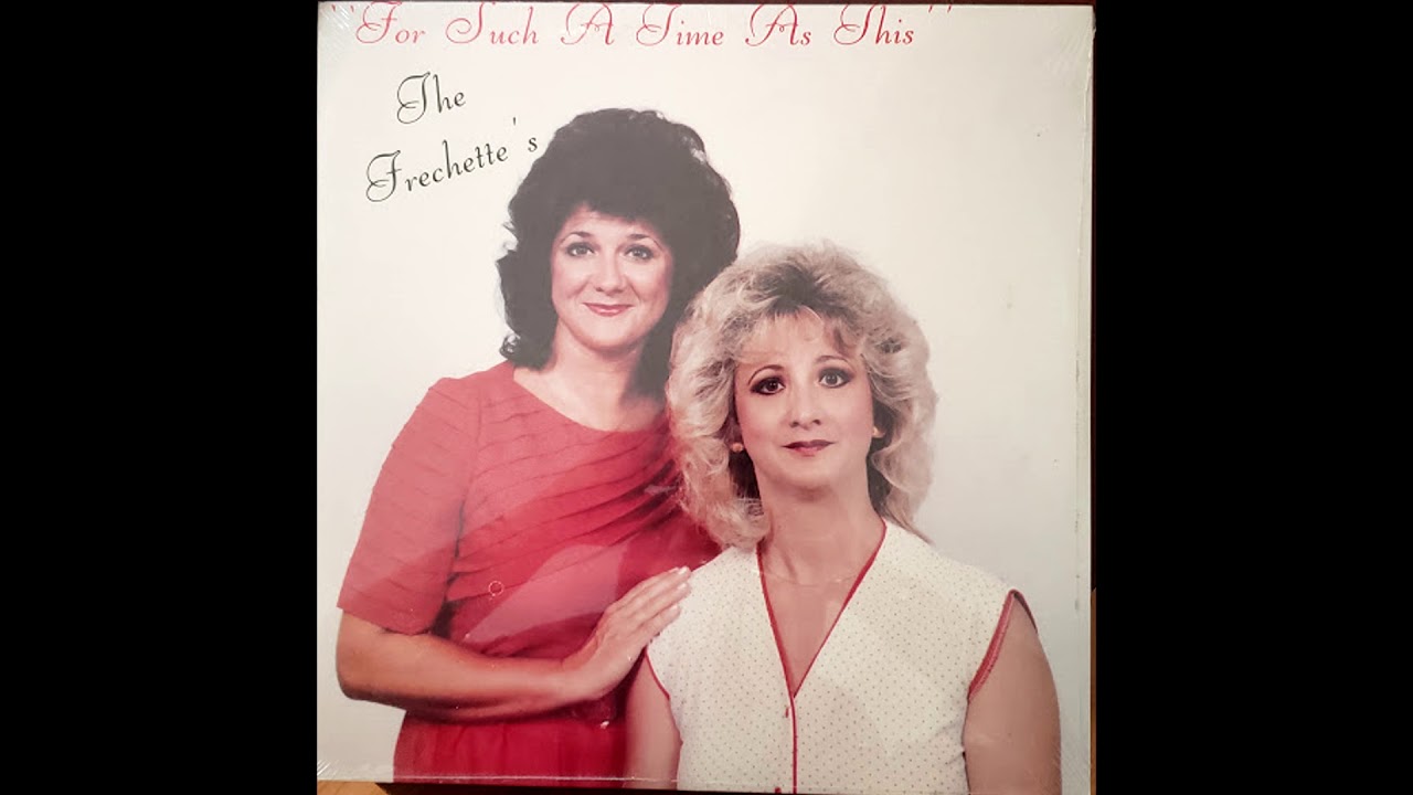 The Frechette's - For Such A Time As This (Album) - YouTube