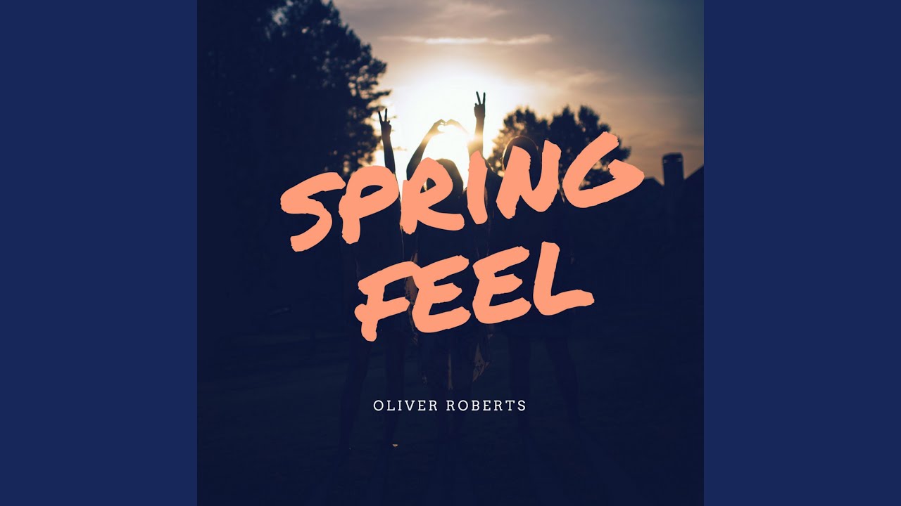 Spring Feel - YouTube