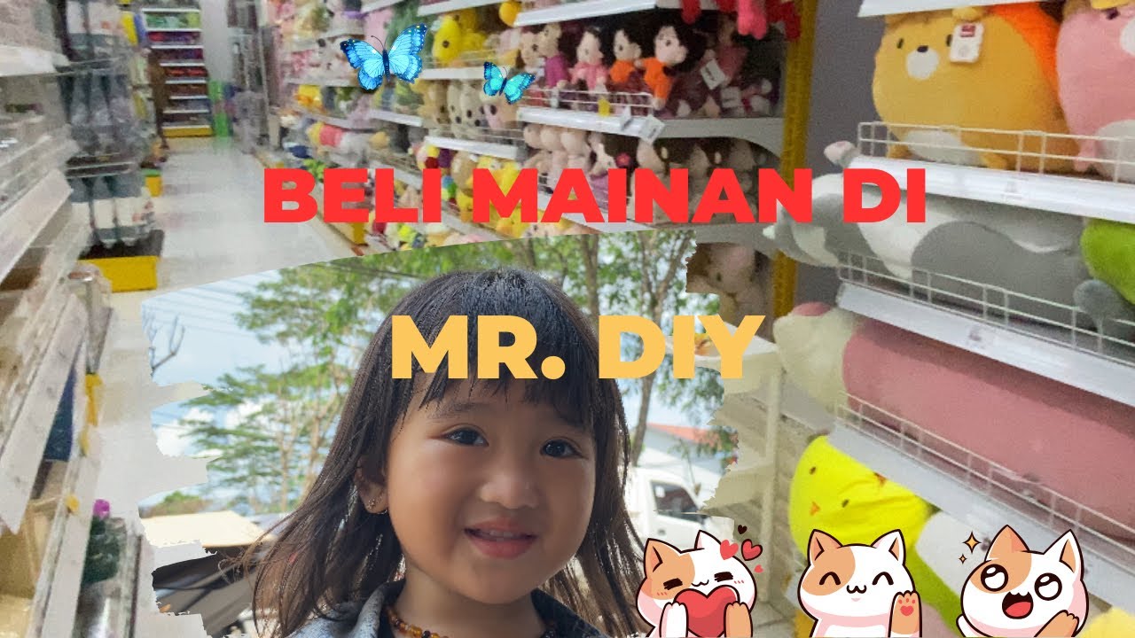 Beli Mainan di Mr. Diy | Mau beliin Kado Buat Teman Yang Ulang Tahun ...