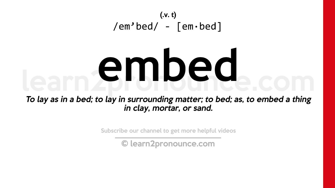 Pronunciation of Embed | Definition of Embed - YouTube