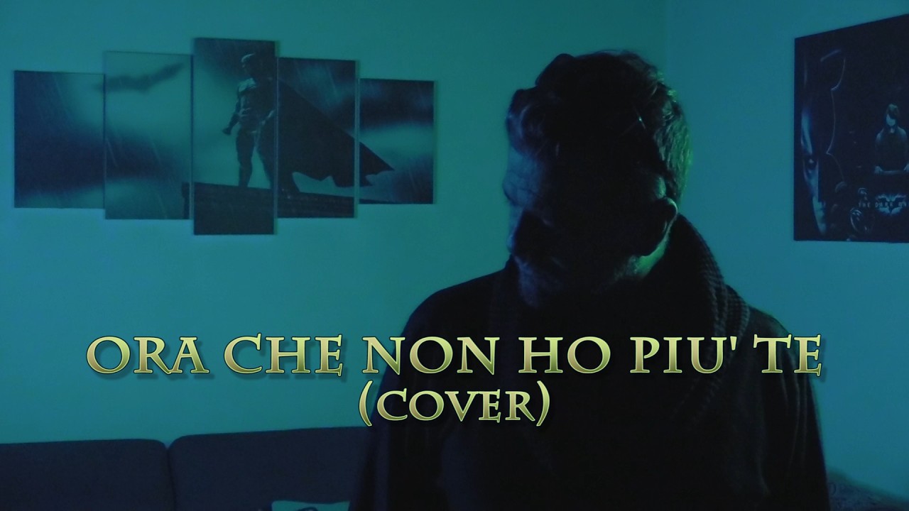 Ora che non ho più te (Cesare Cremonini) Cover by Tony Delle Tigri ...