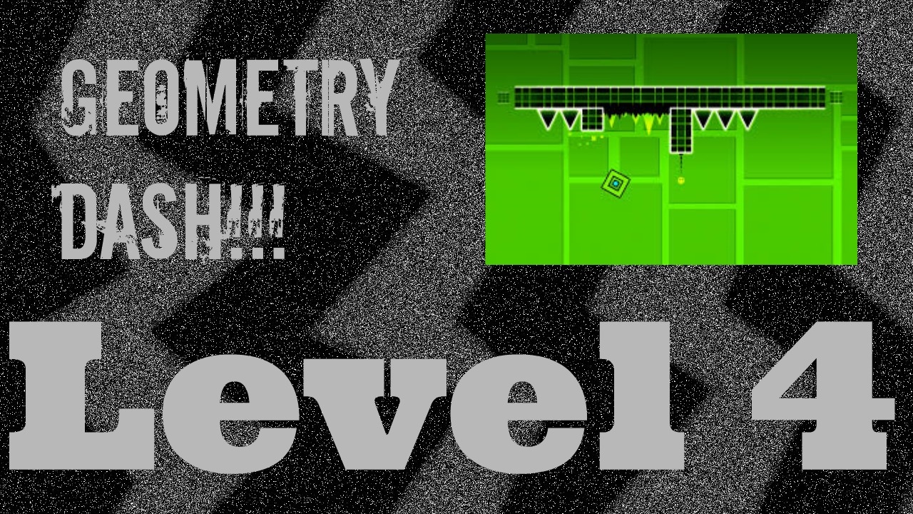 Geometry Dash Level 4 - YouTube
