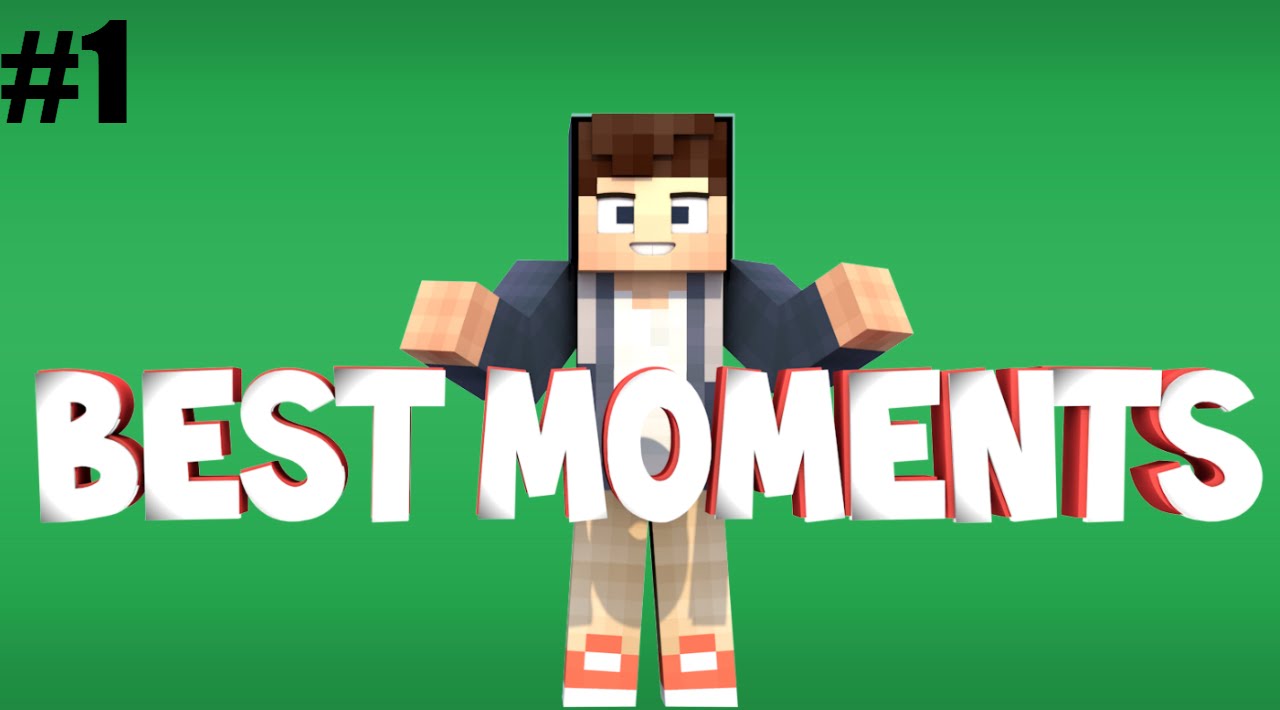 MINECRAFT - BEST MOMENTS #1 - YouTube