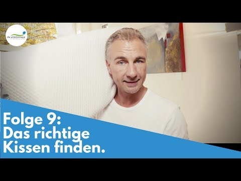 Kissen - das richtige finden! | Folge 9