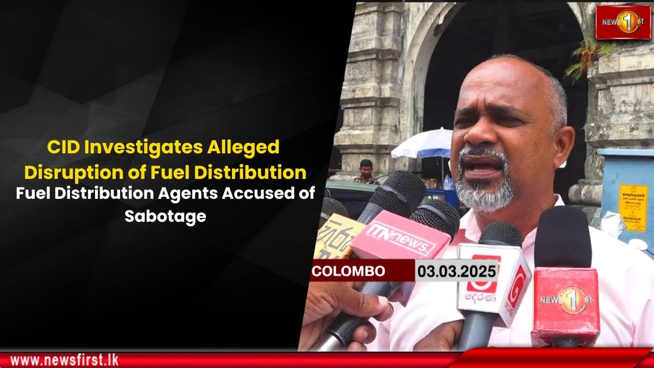CID Investigates Alleged Disruption of Fuel Distribution - YouTube