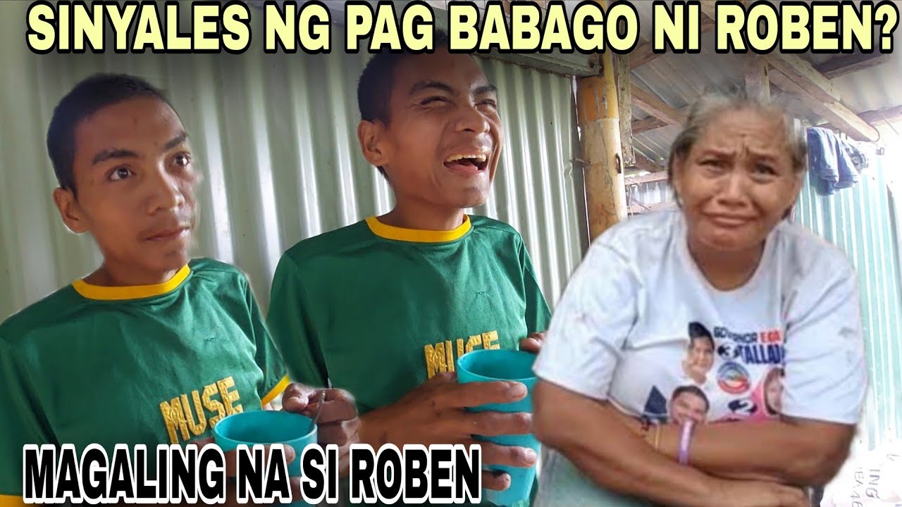 MALAKING PAG BABAGO NI ROBEN DAPAT LANG TALAGA MATOTOKAN - YouTube