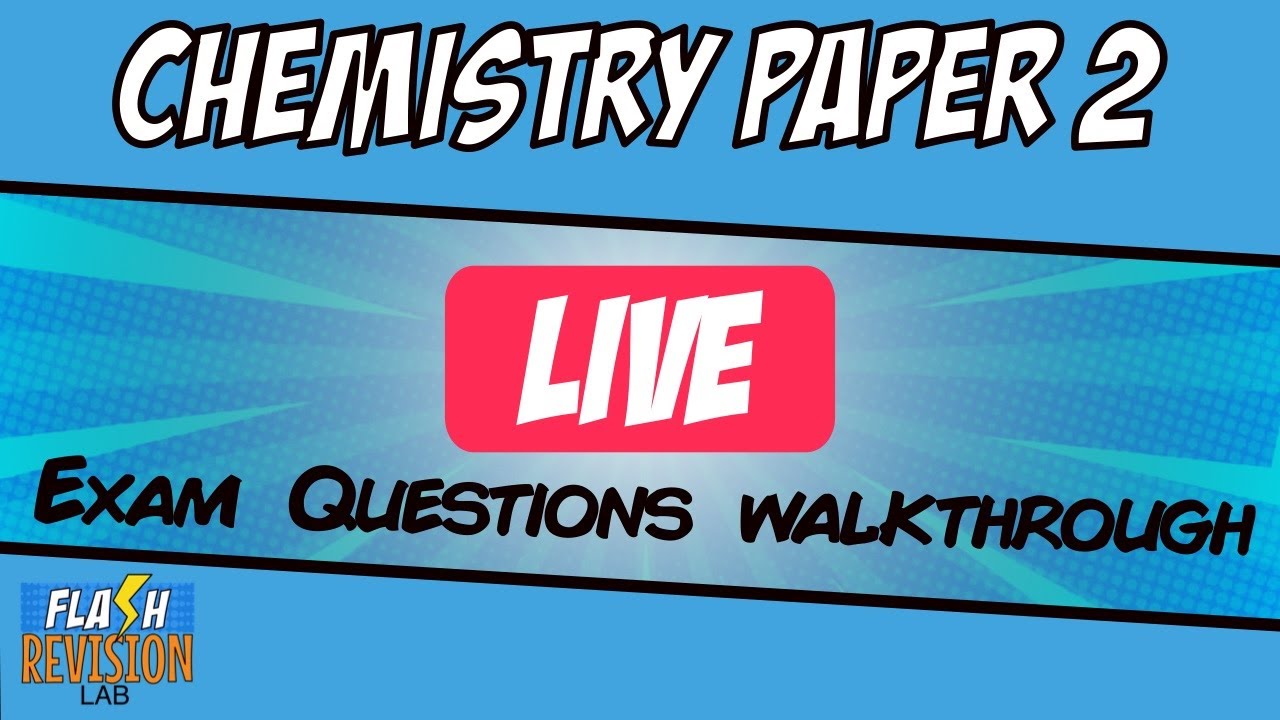 GCSE Chemistry: Paper 2 | Print and Practice | Live Session Replay ...