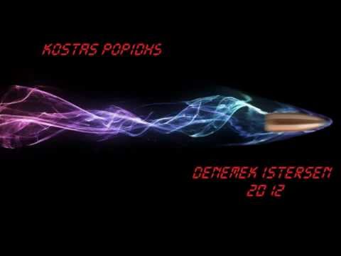 Kwstas Popidis - Denemek istersen