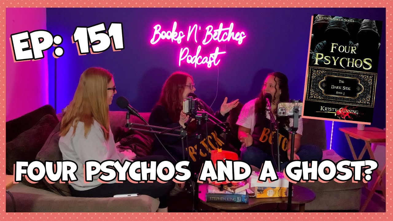 'Four Psychos' by Kristy Cunning | Books N' Betches Ep: 151 - YouTube