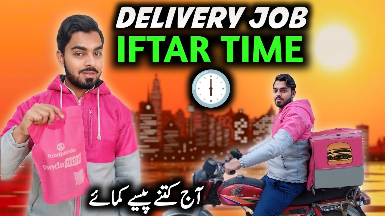 Food Delivery Job at Iftar Time | Foodpanda Rider Earnings in Pakistan ...